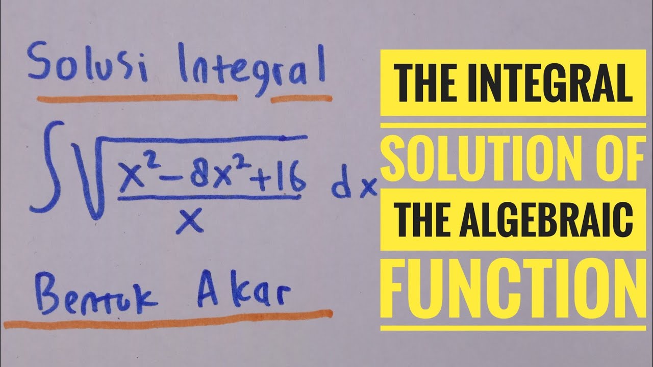 The Integral Solution of the Algebraic Function (Solusi Integral Fungsi ...