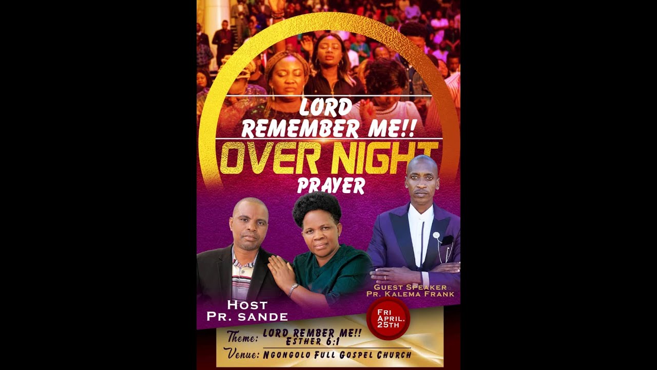 Overnight Prayers at Full Gospel Church Ngogolo by Pastor Kalema Frank ...
