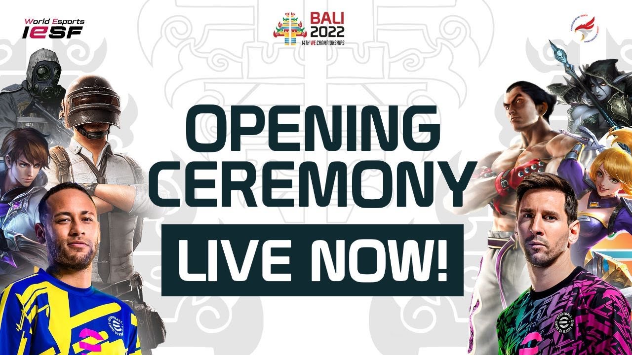 OPENING CEREMONY IESF 14th World Esports Championships Bali 2022 - YouTube