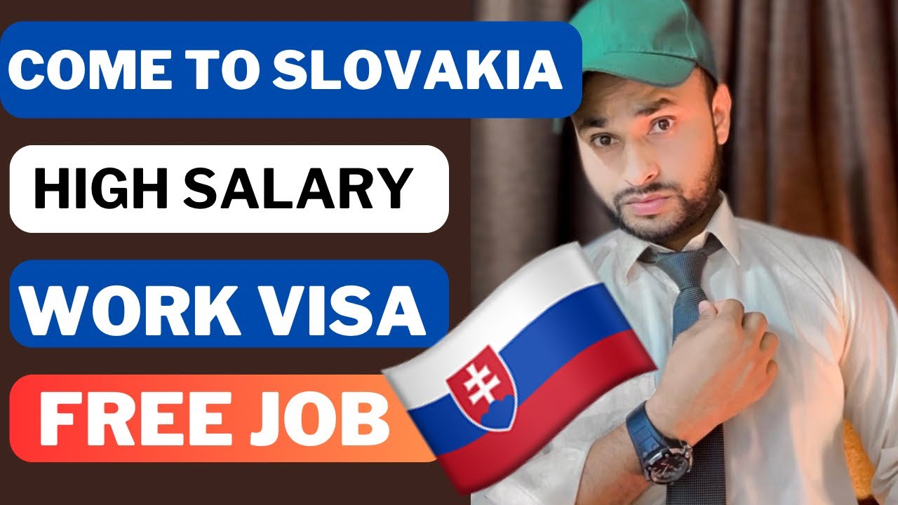 Get a job in Slovakia 🇸🇰 | work permit | salary | work visa | cost of ...