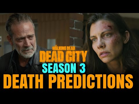 The Walking Dead: Dead City Season 3 DEATH PREDICTIONS 