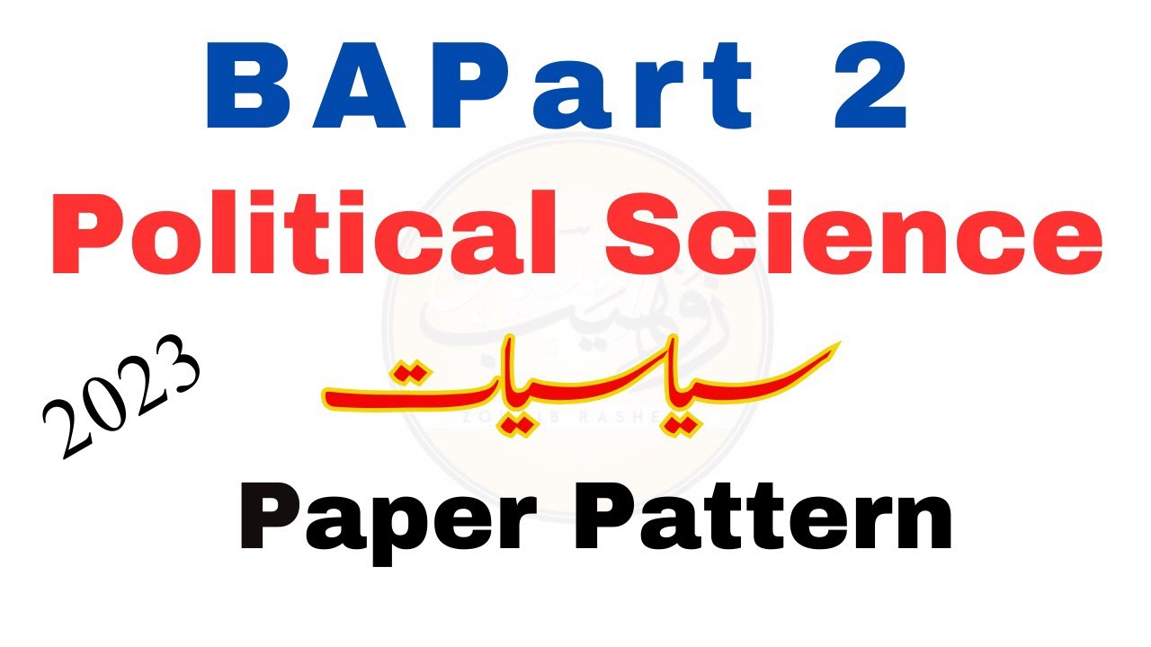 BA / ADP Part 2 Political Science Paper Pattern 2023 | علمِ سیاسیات ...