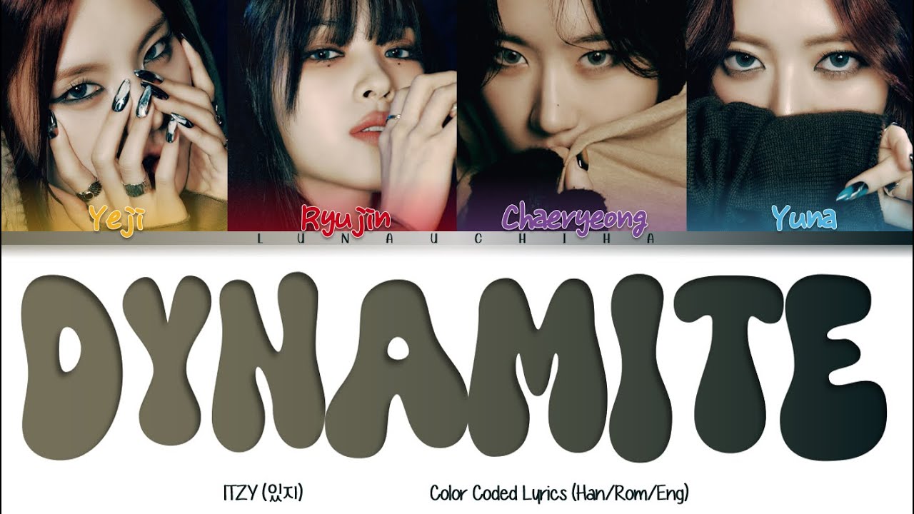ITZY (있지) - Dynamite (Color Coded Lyrics Han/Rom/Eng) - YouTube