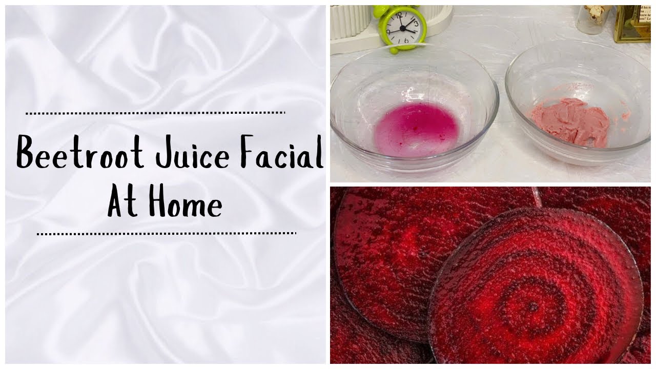 Beetroot Juice Facial At Home || Just in 3 Easy Steps || Get Pinkish ...