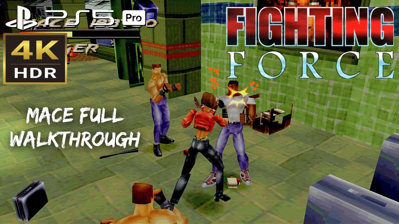 Fighting Force Collection Mace Walkthrough (PS5 Pro) 4K HDR - YouTube