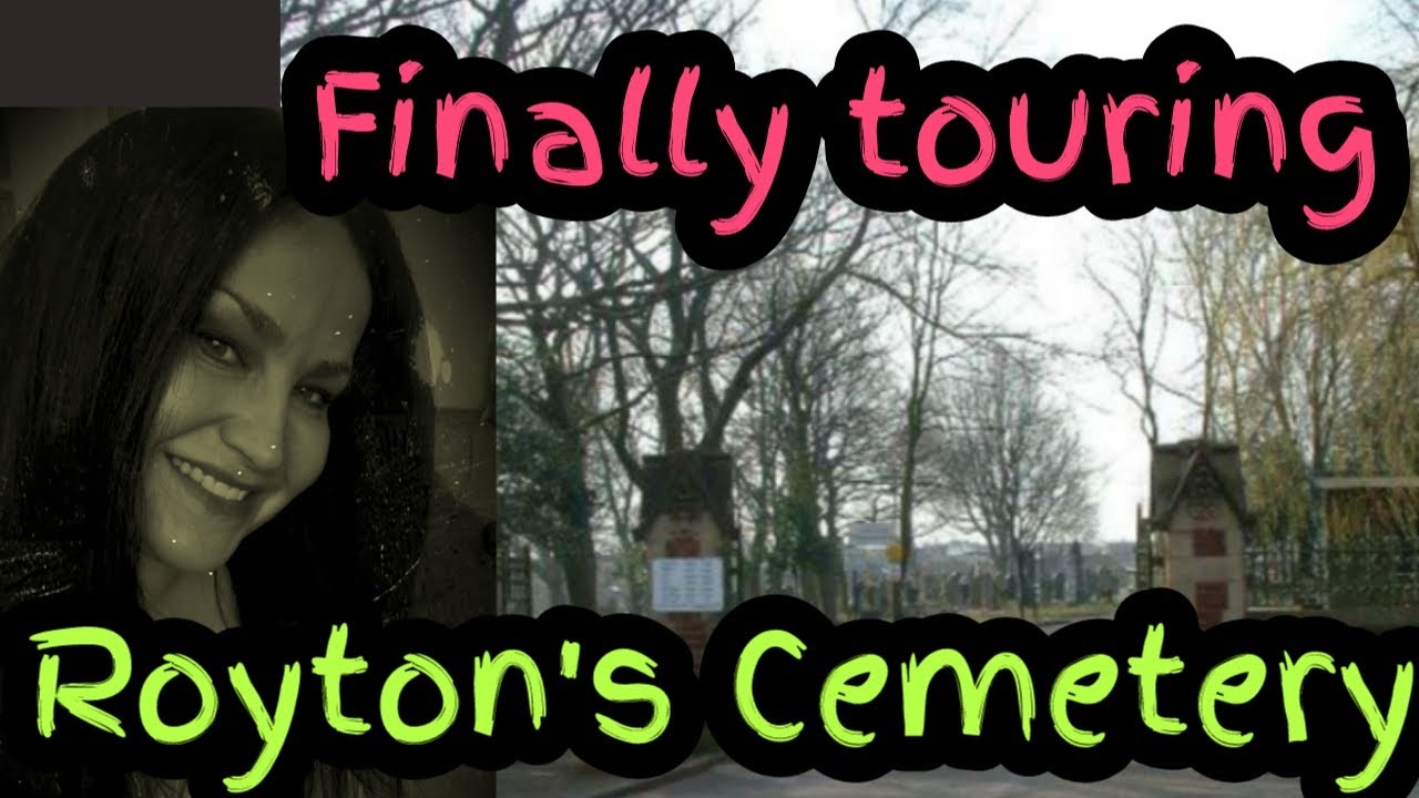 Royton cemetery Oldham Meet the residents Sarahs UK Graveyard - YouTube