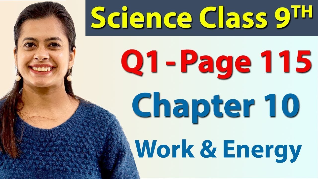 Q 1 - Intext - Page 115 - Chapter 10 - Work and Energy - Science Class ...