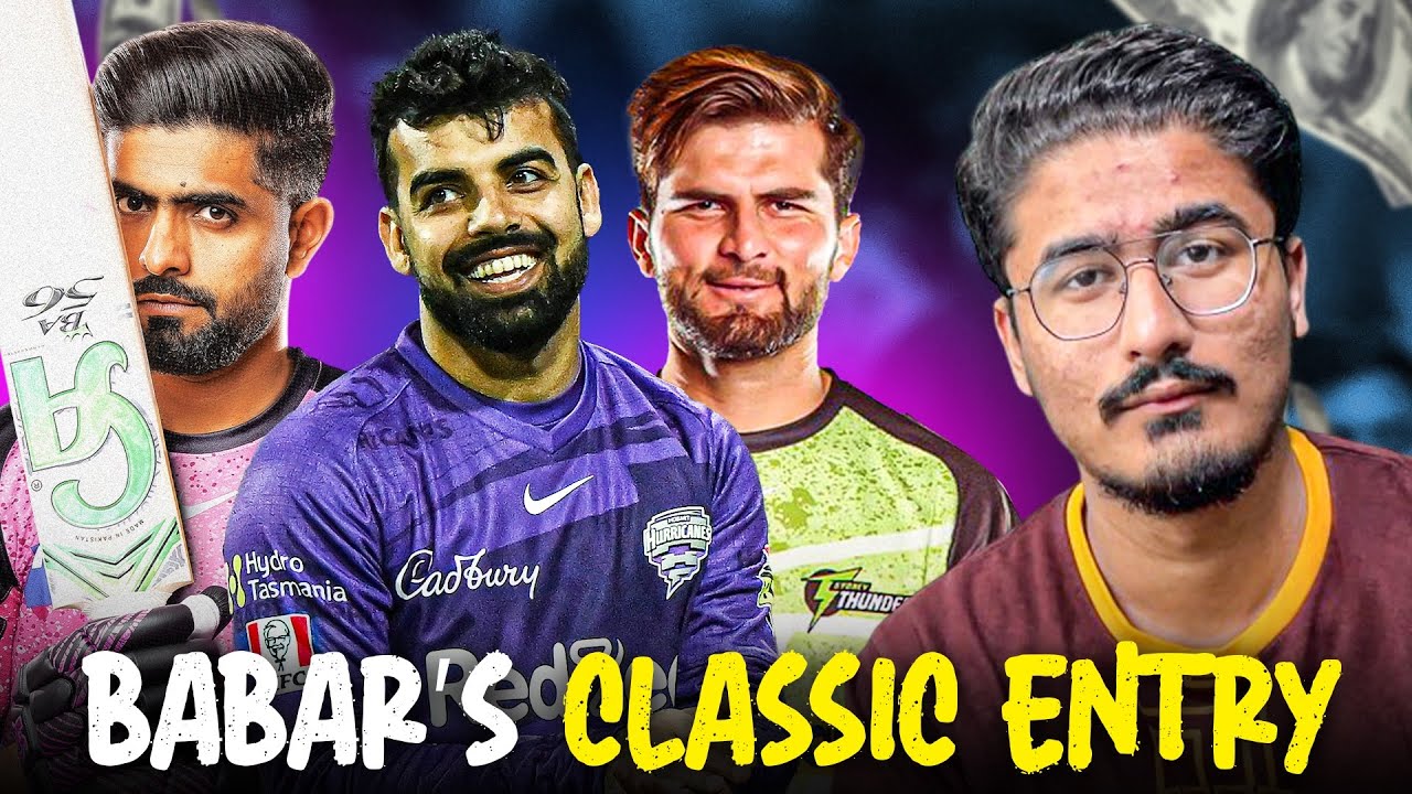 BBL 15 Ruled by Pakistani Elite - Babar & Co. Arrive - YouTube