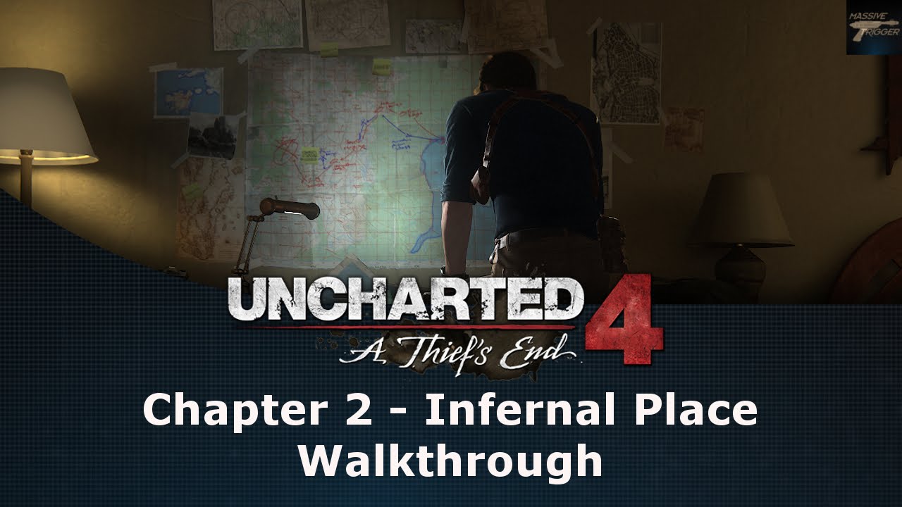 Uncharted 4 A Thief's End Chapter 2 Infernal Place Walkthrough - YouTube