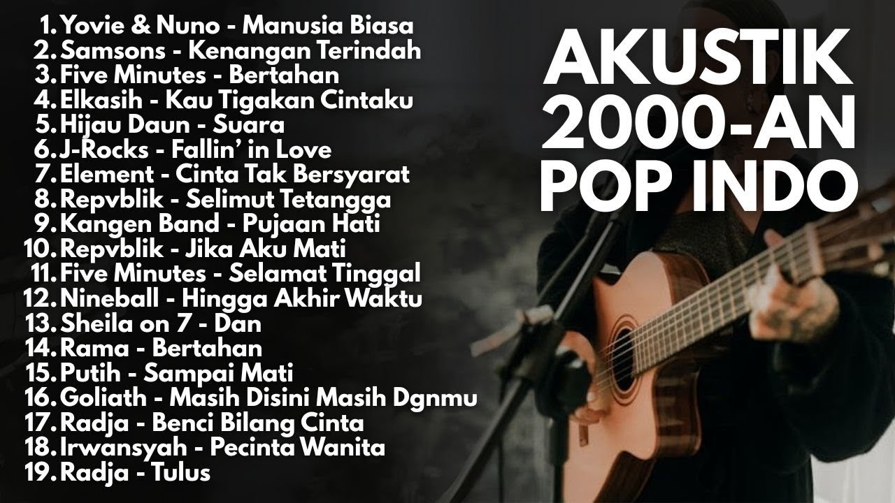 LAGU BAND TAHUN 2000an POP INDONESIA HITS FULL ALBUM | Playlist Akustik ...