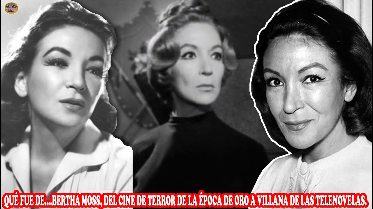 QUÉ FUE DE… BERTHA MOSS, DEL CINE DE TERROR DE LA ÉPOCA DE ORO A ...