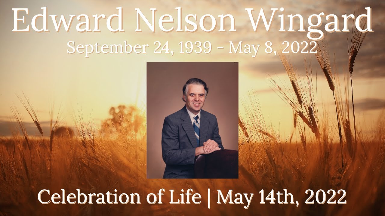 Ed Wingard | Celebration Of Life - YouTube