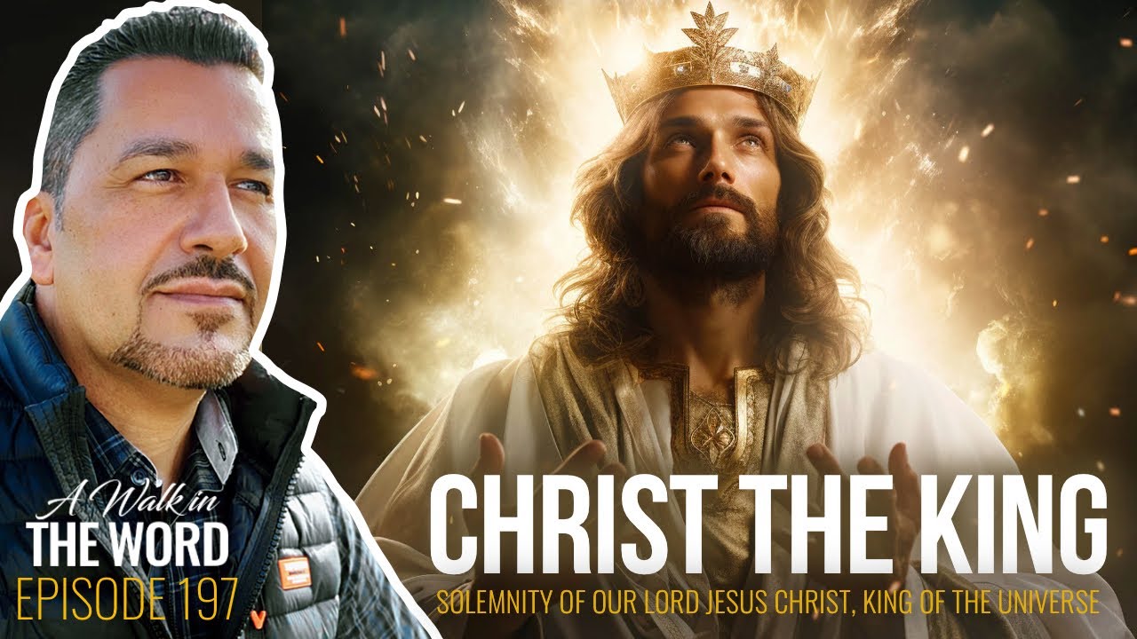 SOLEMNITY OF OUR LORD JESUS CHRIST, KING OF THE UNIVERSE YEAR B: CHRIST ...