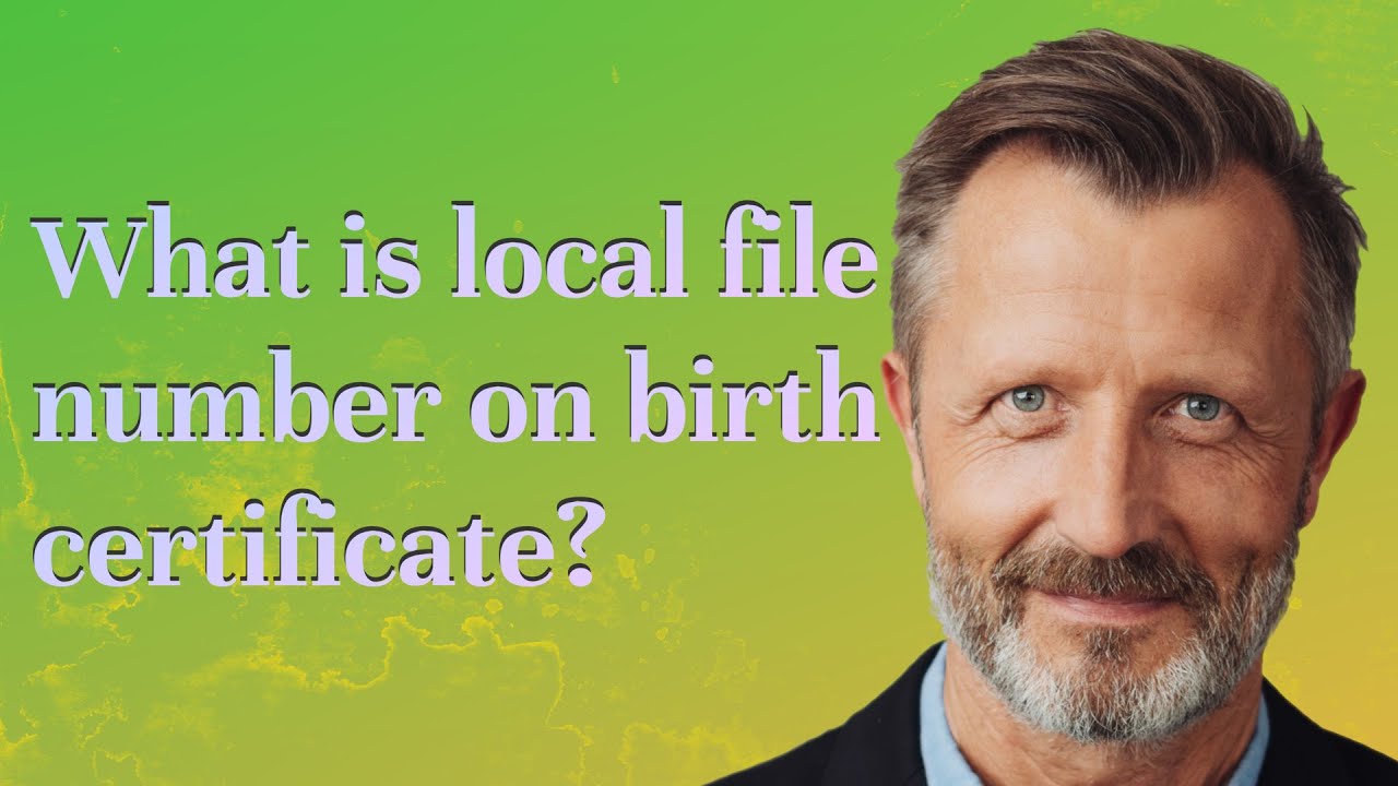 What Is Local File Number On Birth Certificate YouTube what-is-local-file-number-on-birth-certificate-youtube