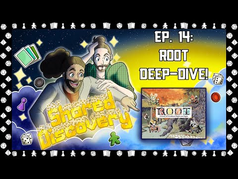 Ep 14: Root Board Game Deep-Dive - Shared Discovery - YouTube