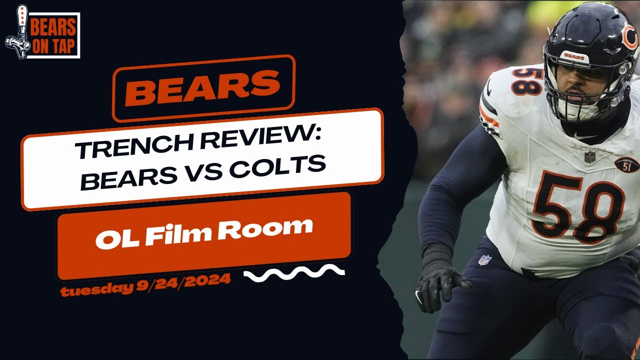Chicago Bears Offensive Line Film Room -- Bears vs Colts | Chicago ...