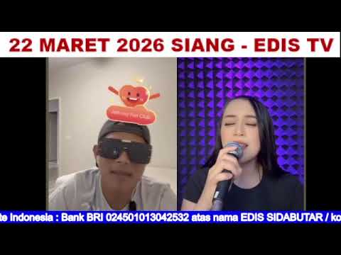 🔴EDIS TV LIVE Pujian utk Tuhan dari EDIS TV dan Kawan-kawan 22 Maret 2026 Siang Bagian 12/12 Chrissy
