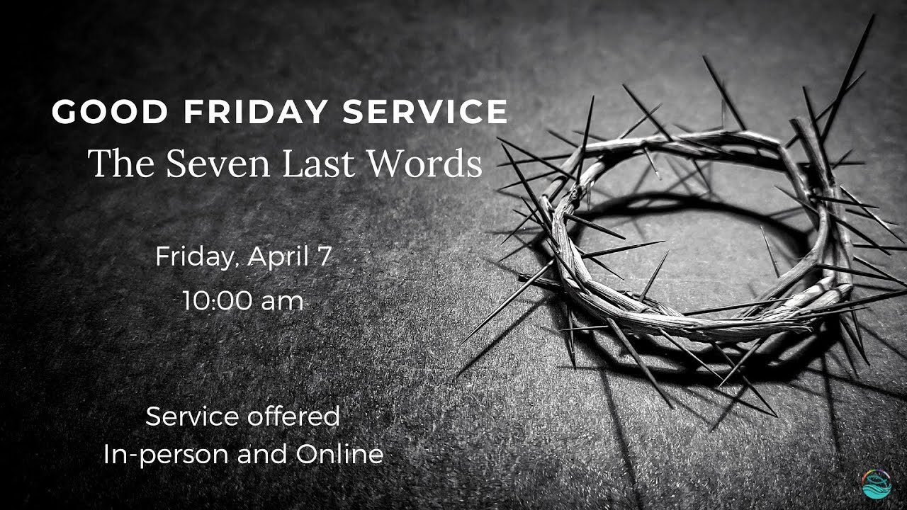 Good Friday Service - April 7, 2023 - YouTube