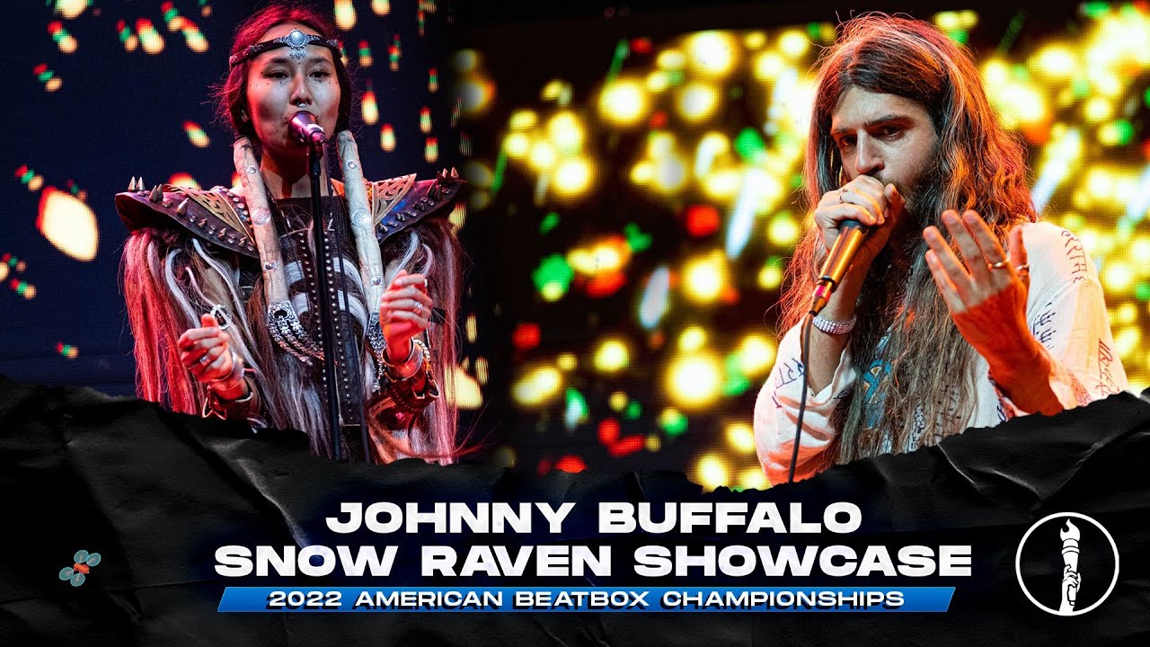 SNOW RAVEN & JOHNNY BUFFALO | Showcase | American Beatbox Championships ...