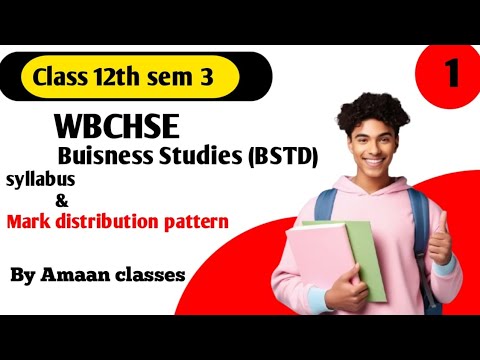 BUSINESS STUDIES (BSTD) CLASS 12 SEM 3 SYLLABUS AND MARKS DISTRIBUTION ...