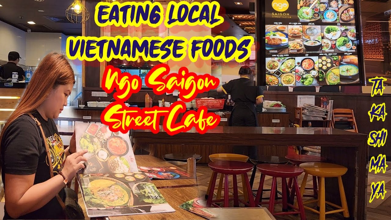 Eating Local Vietnamese Foods at Ngo Saigon Street Cafe//Takashimaya ...