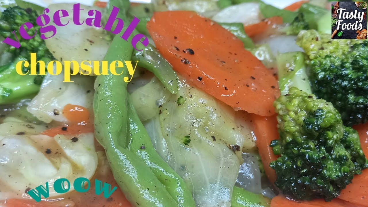 How To Cook The Best Tasty Vegetable Chopsuey Recipe - YouTube