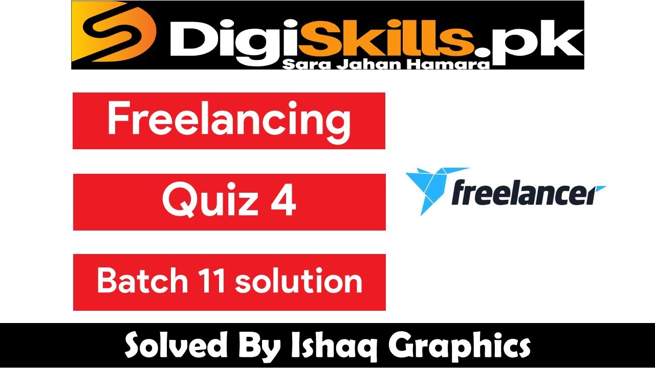 Digiskills freelancing quiz 4 batch 11 solution || Freelancing Quiz 4 ...