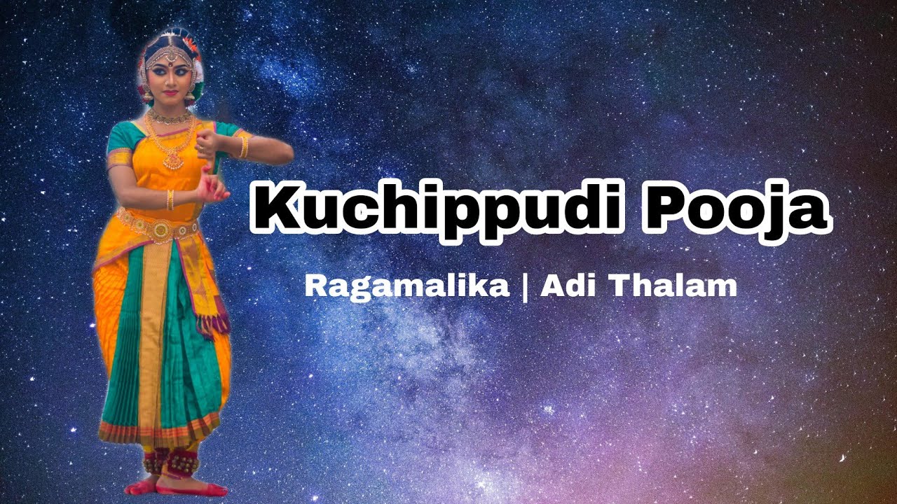 Kuchippudi Pooja | Raagamalika | Adi Thalam | Sreeganga NK - YouTube