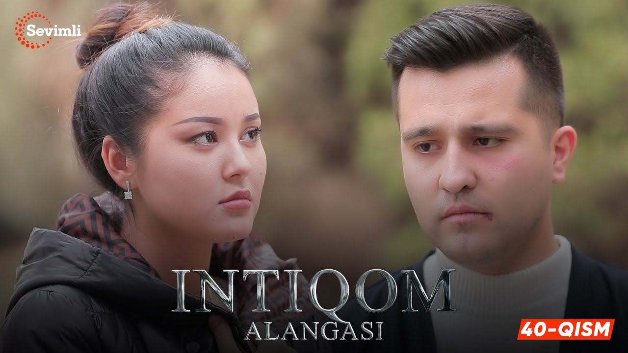Intiqom alangasi 40-qism (milliy serial) | Интиқом алангаси 40-қисм ...