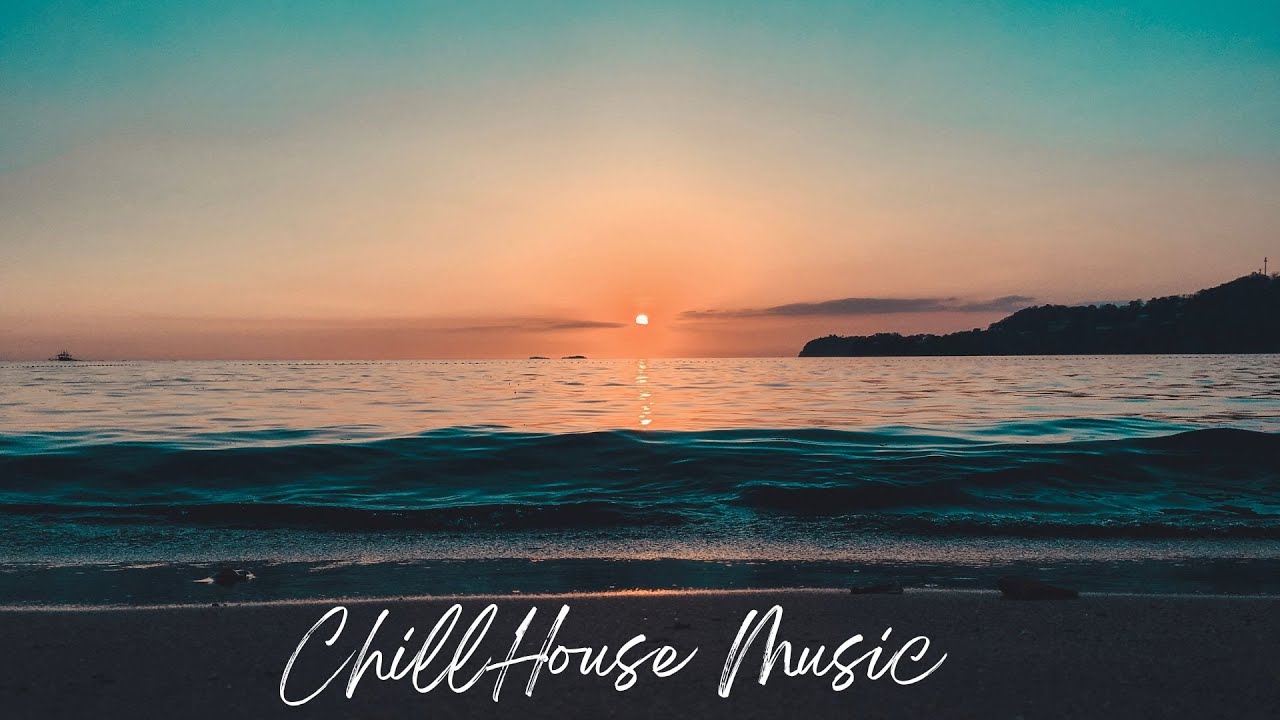 Chill House Music Mix Relaxing Deep House 2022, Chillout Lounge ...