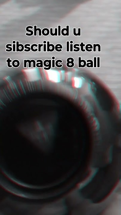 listen to magic 8 ball - YouTube