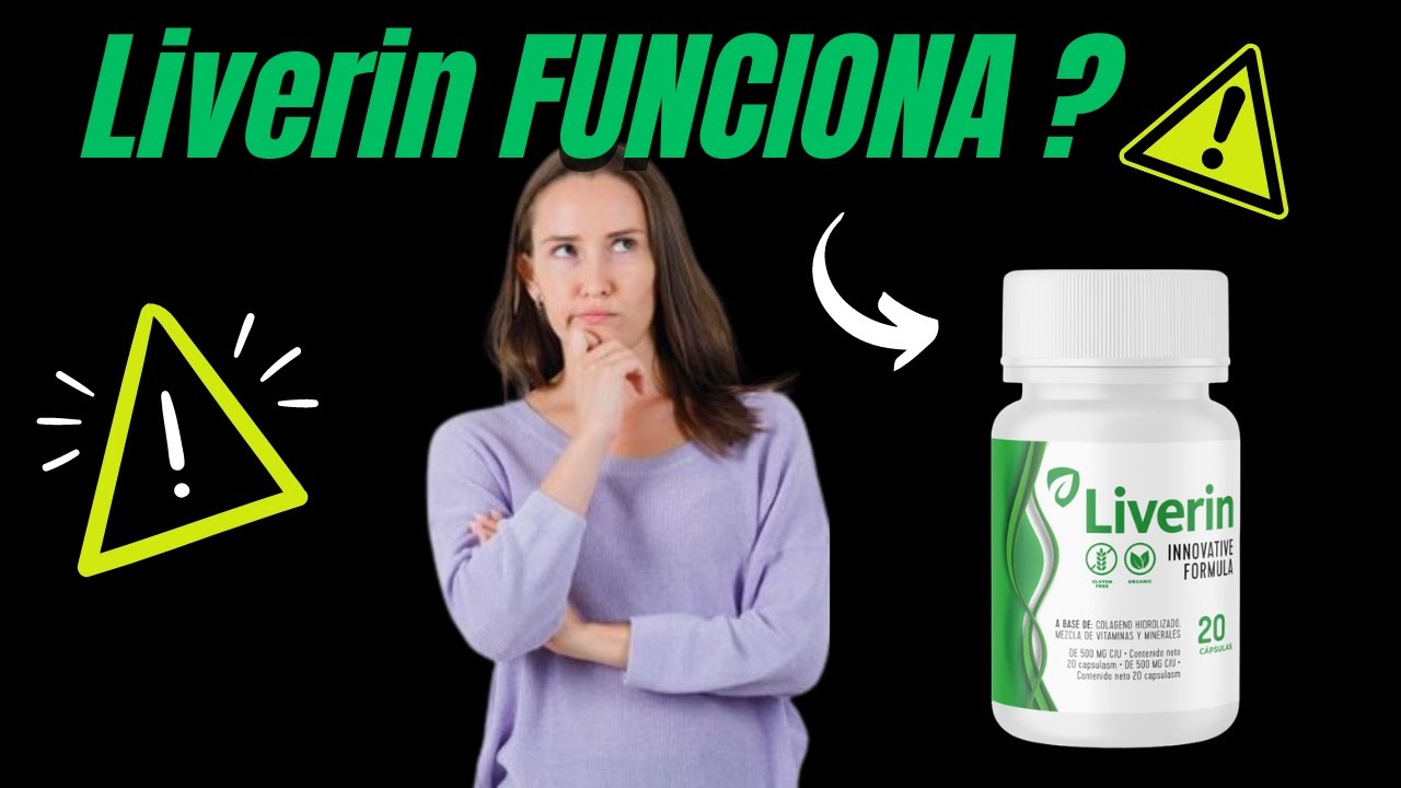 Liverin ll Liverin funciona? ll Liverin es bueno ll Liverin mexico ...