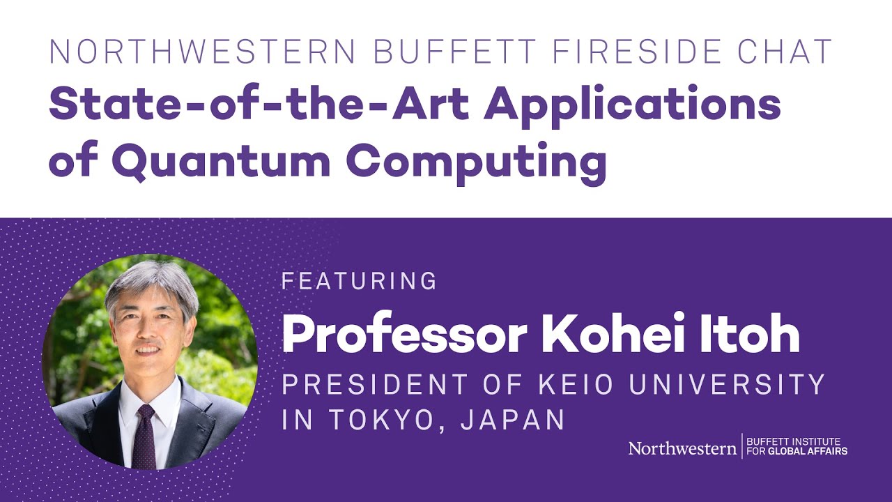 State-of-the-art Applications of Quantum Computing: Fireside Chat with Keio President Kohei Itoh ...