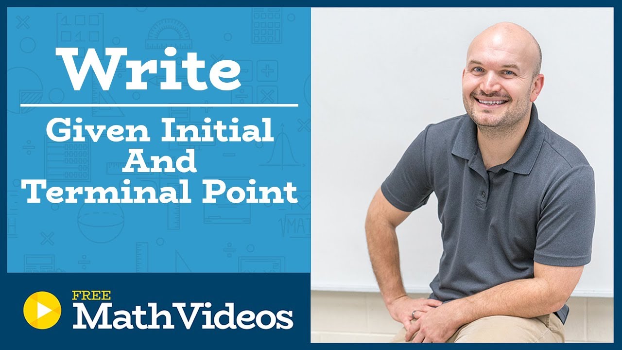 Master Writing a vector given the initial and terminal point - YouTube