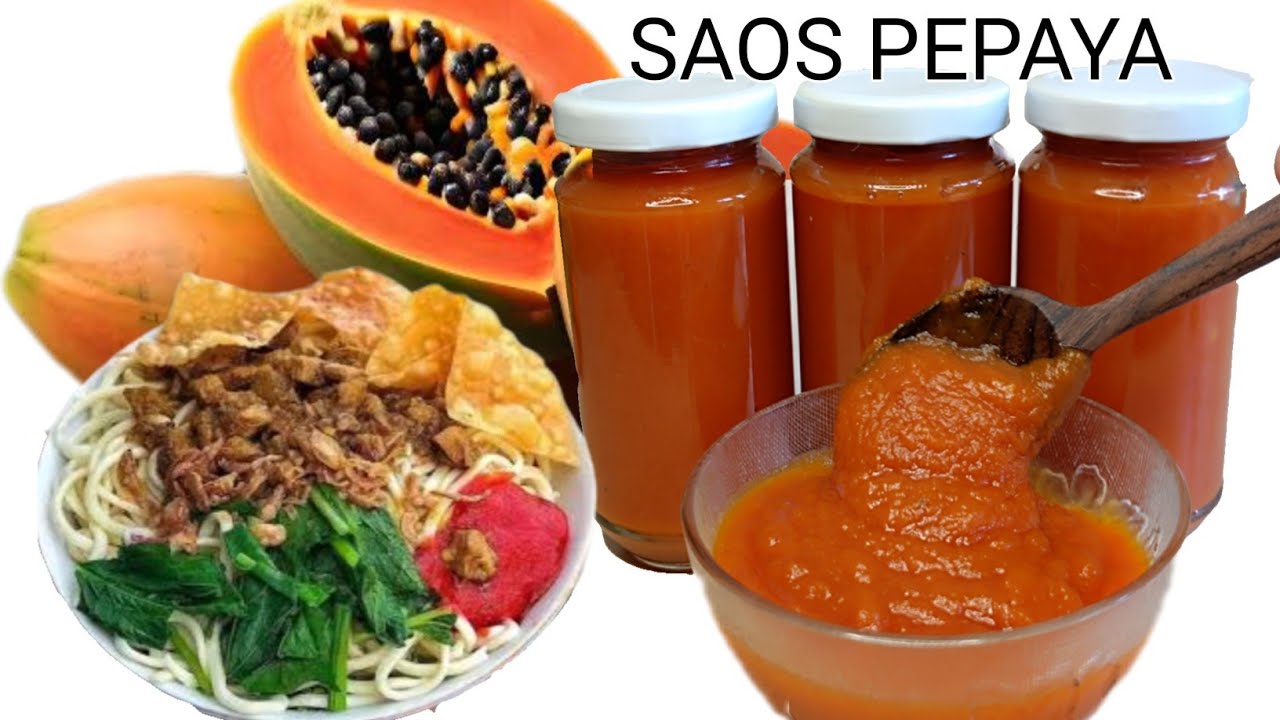 RASA NO 1 ! CARA MEMBUAT SAOS DARI PEPAYA, COCOK UNTUK MIIE AYAM ...