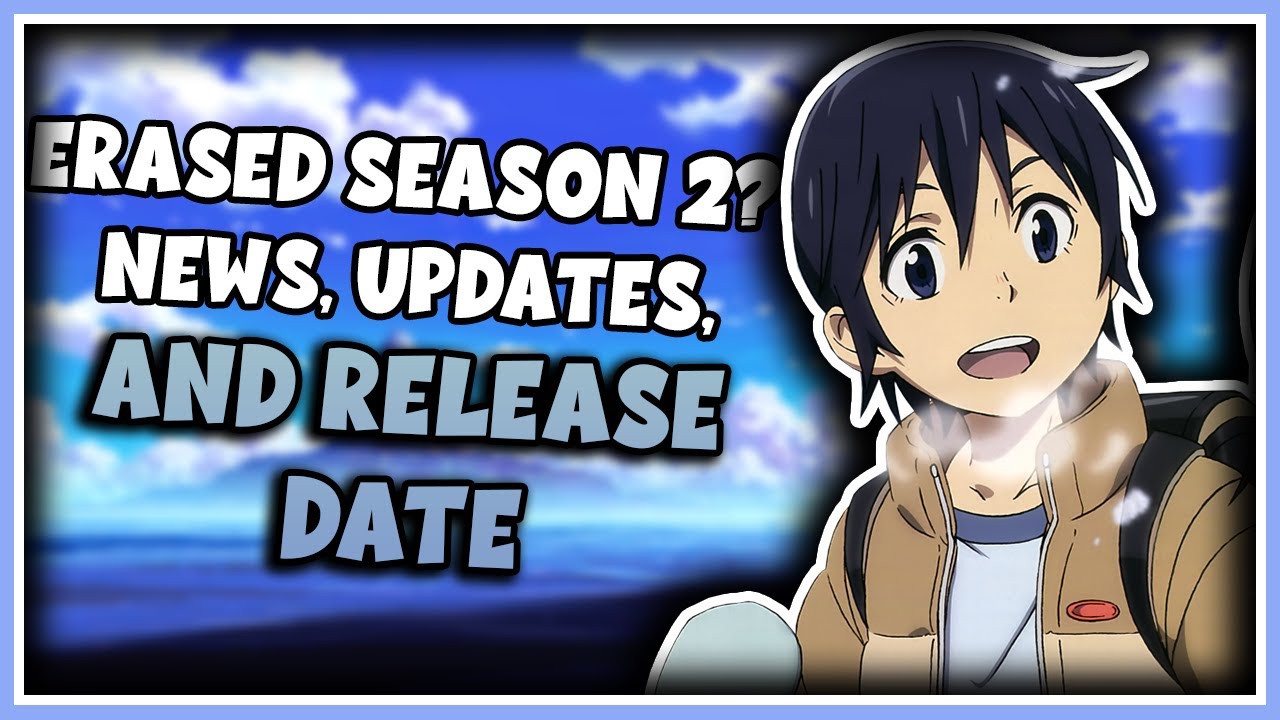 Erased Season 2, News, Updates, and Release Date - YouTube