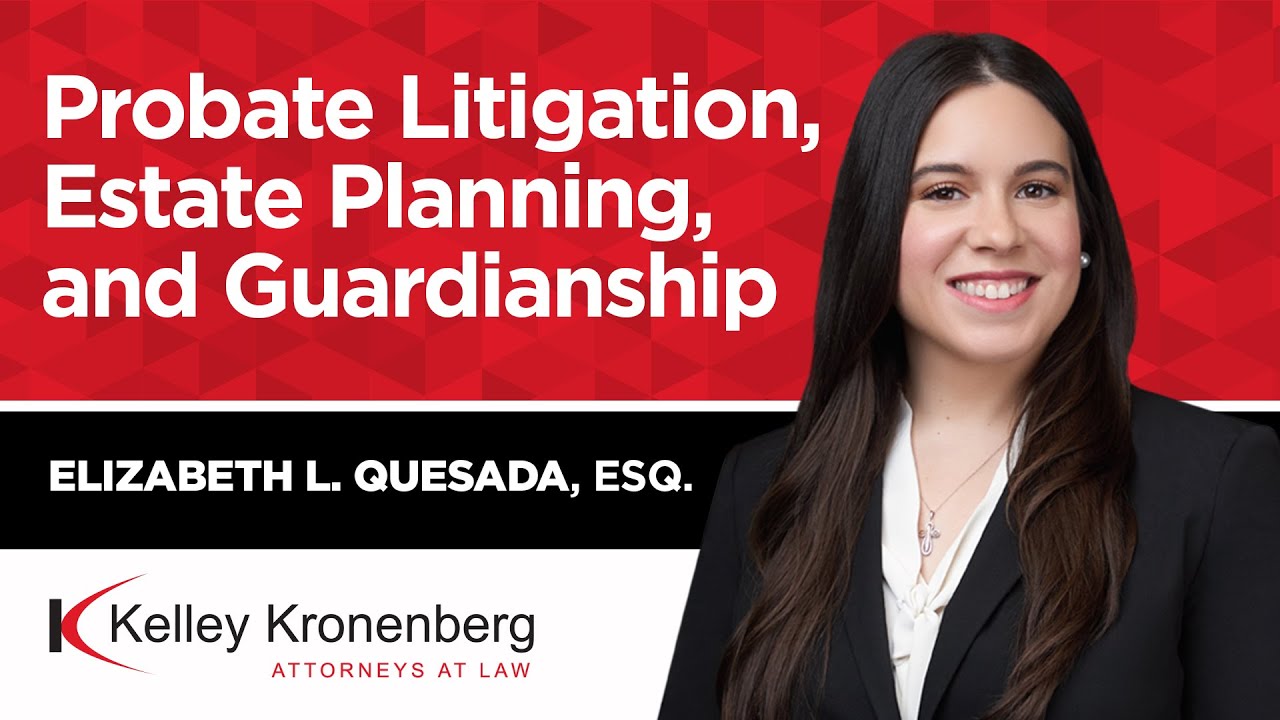 Elizabeth Quesada | Probate Litigation, Estate Planning, and ...