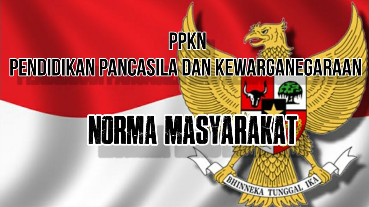 PKN Kelas 7 [NORMA MASYARAKAT] - YouTube