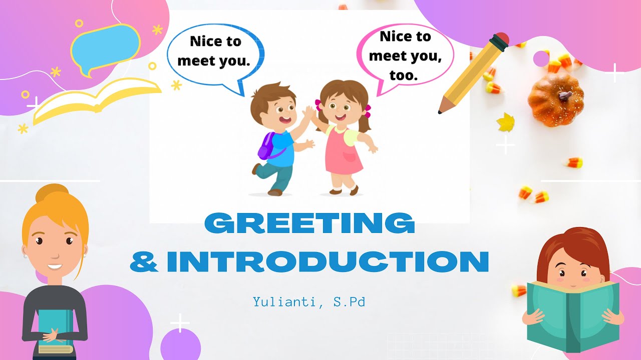 MATERI GREETING & INTRODUCTION UNTUK SEKOLAH DASAR - YouTube