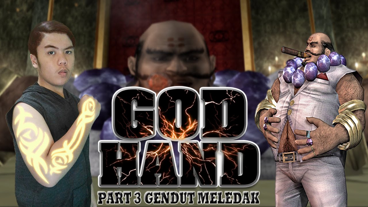 GOD HAND INDONESIA : BOSS GENDUT MELEDAK ROKOK OVERPOWER | PT.3 - YouTube