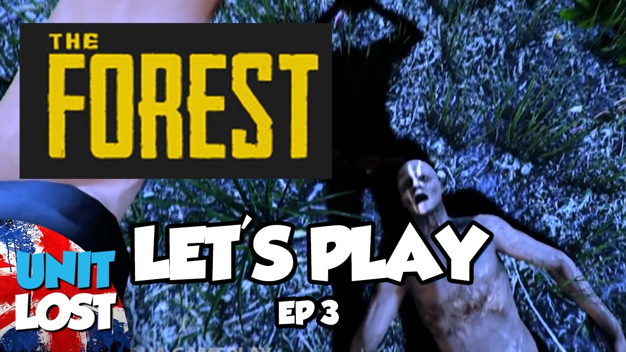 Lets Play - The Forest Part 3: CANNIBAL ABDUCTION! - YouTube