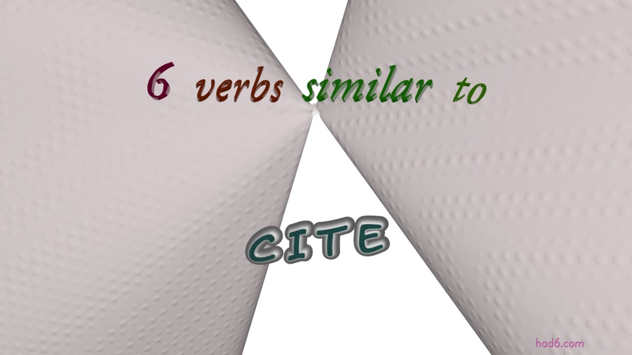 Cite 6 Verbs Synonym To Cite sentence Examples YouTube cite-6-verbs-synonym-to-cite-sentence-examples-youtube