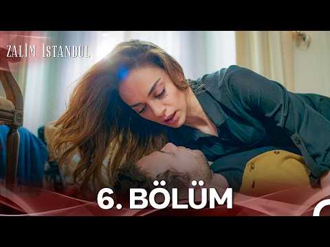 Zalim İstanbul 6. Bölüm