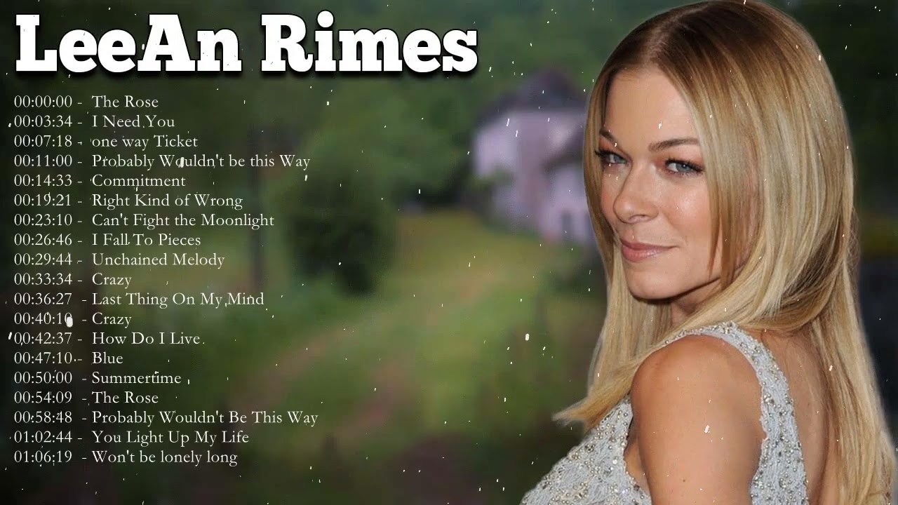 LeAnn Rimes Greatest Hits Full album - Best of LeAnn Rimes Songs ...