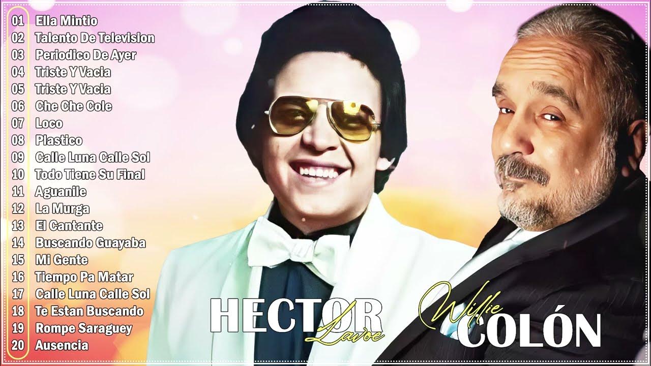 30 ÉXITOS ROMÁNTICOS DE HECTOR LAVOE Y WILLIE COLÓN - MIX INOLVIDABLE - YouTube