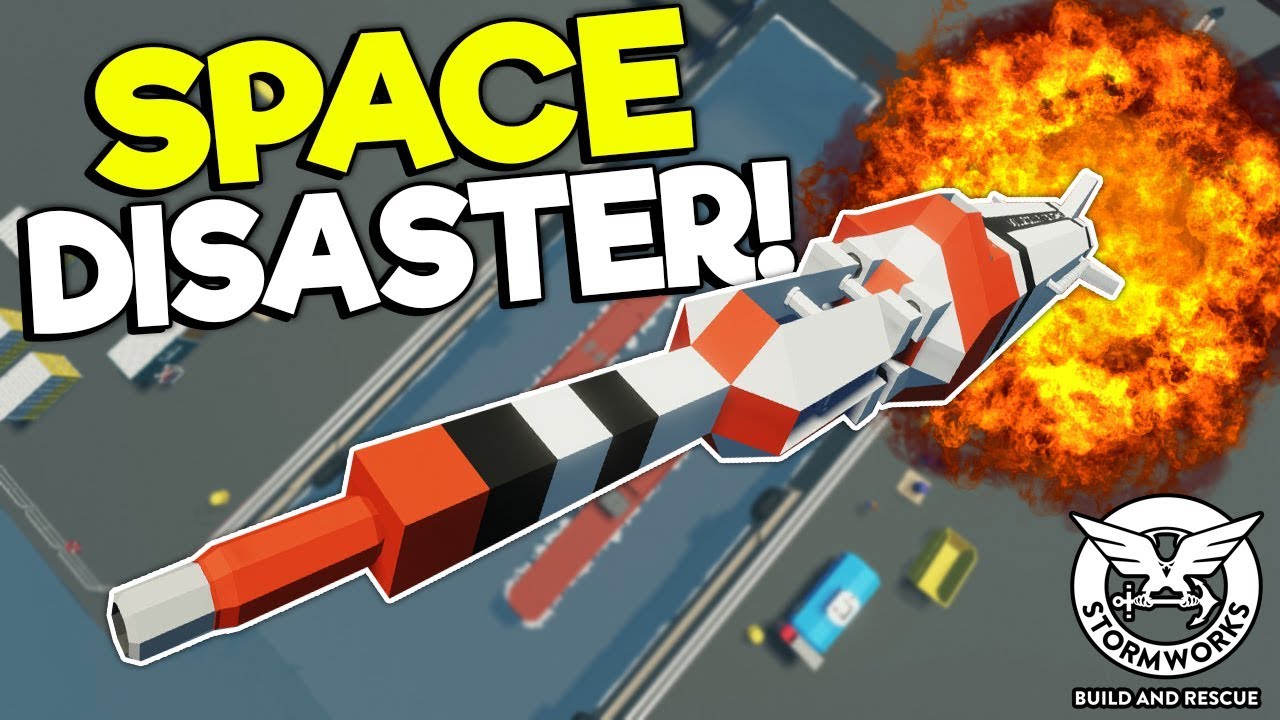 LAUNCHING & CRASHING SPACE ROCKETS! - Stormworks Multiplayer Gameplay ...
