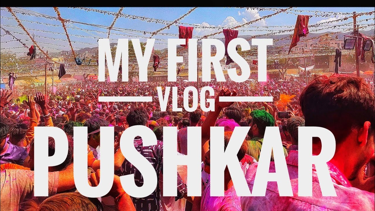 my first vlog pushkar holi | International colour festival | india ...