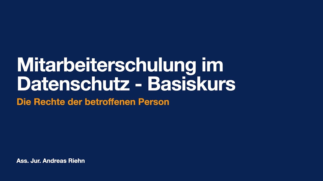 DSGVO Mitarbeiterschulung: Rechte der betroffenen Person - YouTube