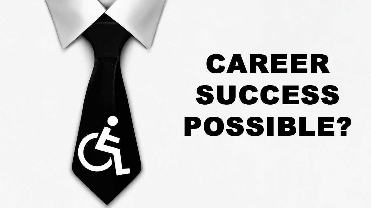 How I achieved career success while being disabled - Inspiring Story ...