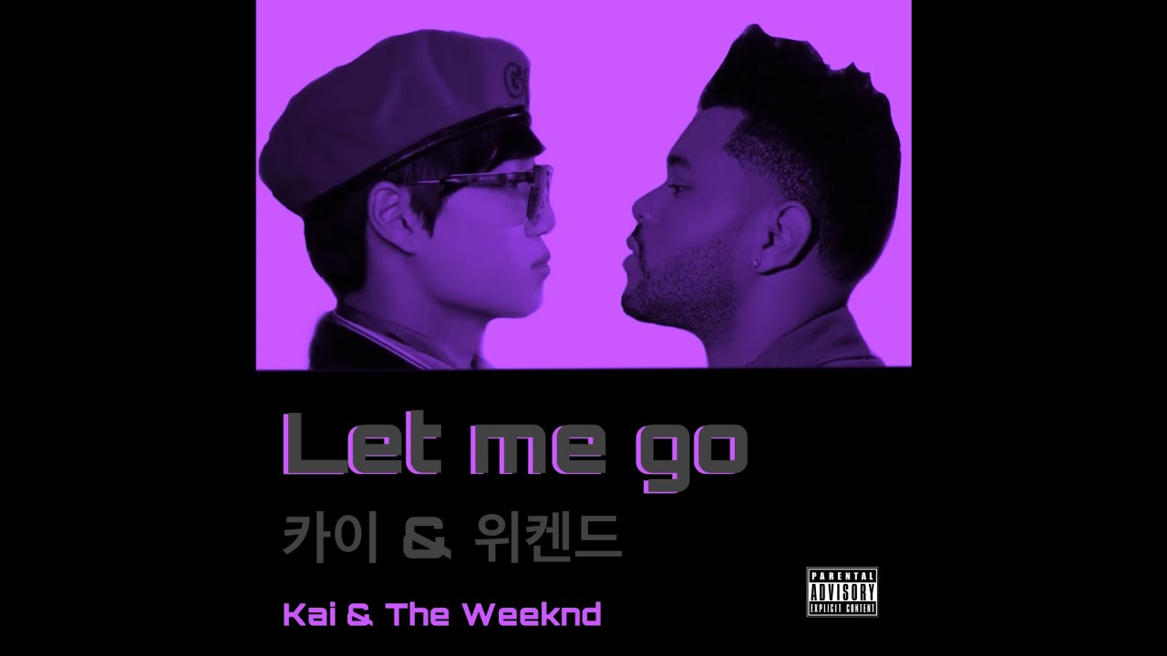 Let Me Go - KAI ft. The Weeknd - YouTube